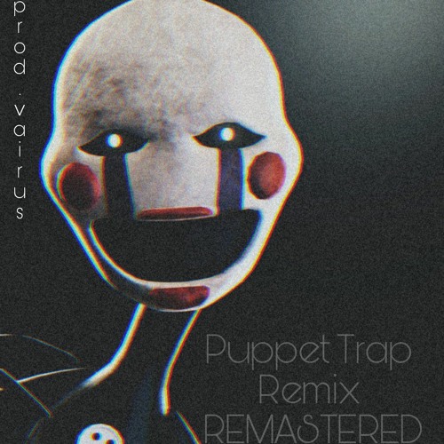 Stream The Puppet Music Box (TRAP REMIX) Remastered by prod.aced ...