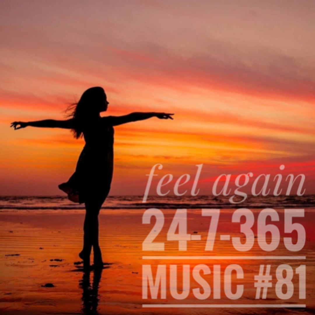 Stream feel again_24-7-365 Music #81 by Arnie | Listen online for free ...