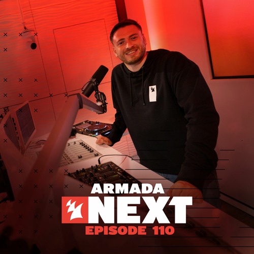 Stream Armada Next | Episode 110 | Ben Malone by Armada Music | Listen online for free on SoundCloud