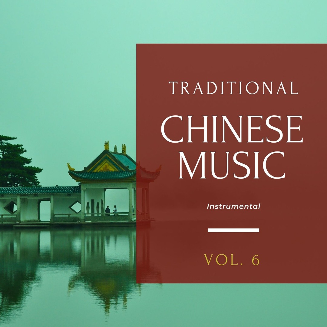 Stream Classic Chinese Music by Music of China | Listen online for free ...