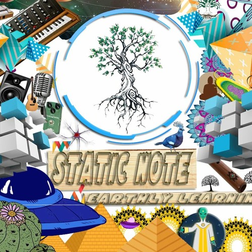 Stream Static Note - Earthly Learning by Static Note | Listen online ...