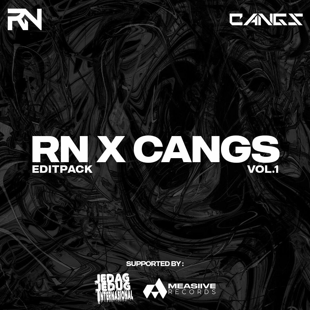 Stream Raja Nirwana | Listen to RN X CANGS EDIT PACK [VOL1] playlist ...