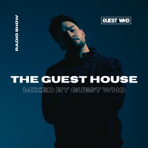 Stream The Guest House 031 | Guest Who by Guest Who | Listen online for ...