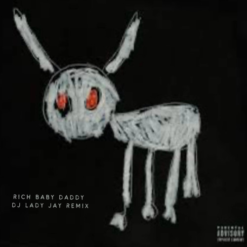 Stream Drake-Rich Baby Daddy (Dj Lady Jay Remix) by Dj Lady Jay ...