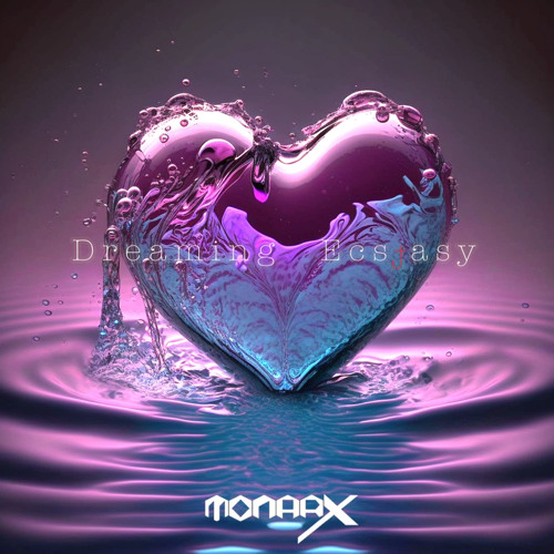 Stream Dreaming Ecstasy by 🌴MonarX🌴 | Listen online for free on SoundCloud