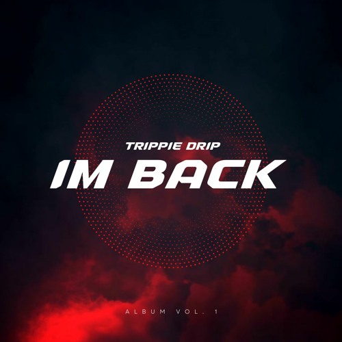 Stream Trippie Drip - Im Back by Trippie Drip | Listen online for free ...