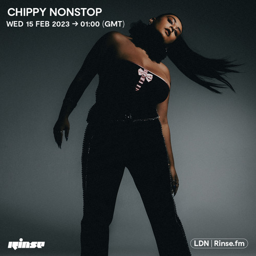 Stream Chippy Nonstop - 15 February 2023 by Rinse FM | Listen online for free on SoundCloud