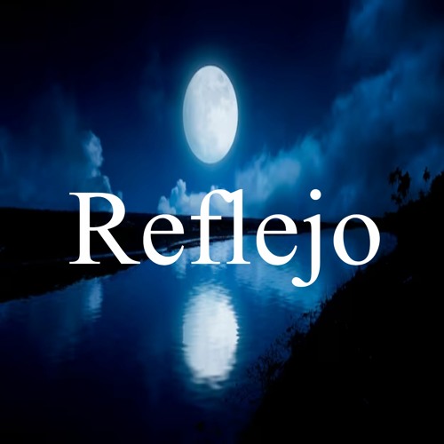 Stream Reflejo by CopyrightLicensing | Listen online for free on SoundCloud