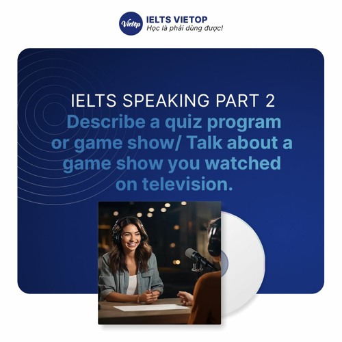 Stream Sample 2 Describe a quiz program or game show/ Talk about a game ...