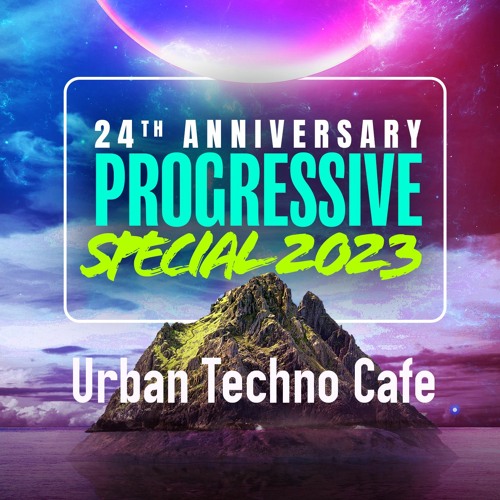 Stream Urban Techno Cafe Mix (DI.FM's 24th Anniversary Progressive ...