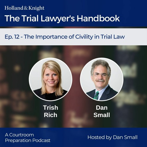 Stream The Importance of Civility in Trial Law by Holland & Knight ...
