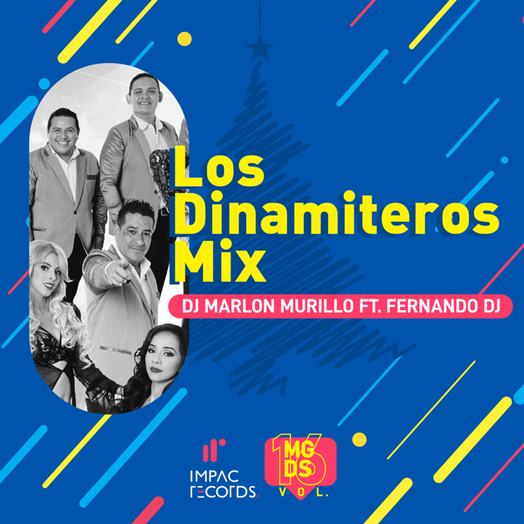 Stream Los Dinamiteros Mix - DJ Marlon Murillo Ft. Fernando DJ IR by Impac Records | Listen ...