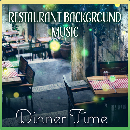Stream Restaurant Background Music by Good Mood Music Academy | Listen ...
