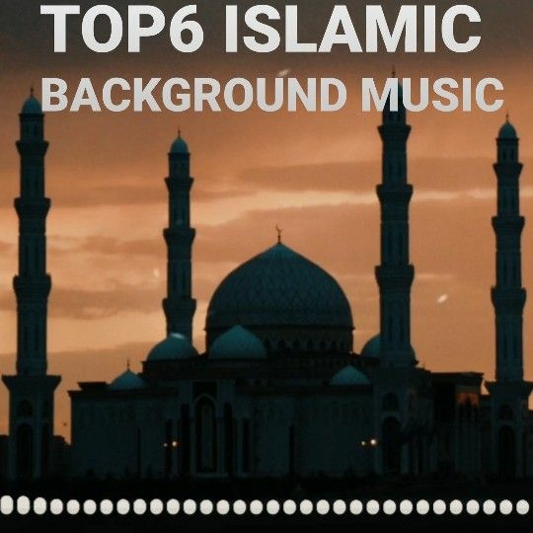 Stream TOP 6 ISLAMIC BACKGROUND MUSIC NASHEED by Shoaib khan | Listen ...