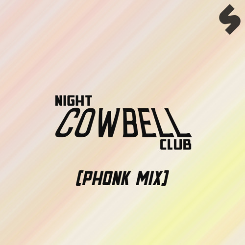 Stream Night Cowbell Club (Phonk Mix) by Skiller Thomson Music | Listen ...