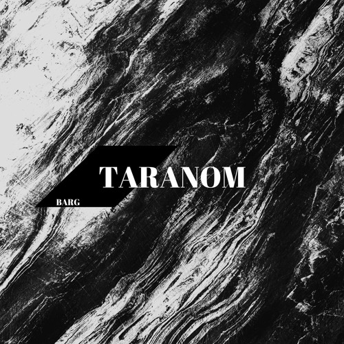 Stream TARANOM by Barg | Listen online for free on SoundCloud