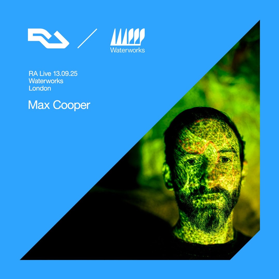 Stream RA Live - Max Cooper - Waterworks 2025 by Resident Advisor ...