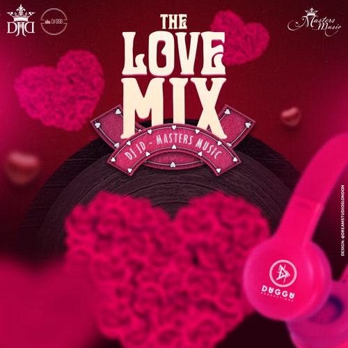 Stream The Love Mix - DJJD by DJ JD | Listen online for free on SoundCloud