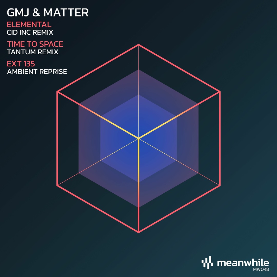 Listen to GMJ & Matter - Elemental (Cid Inc Remix) by meanwhile in ...