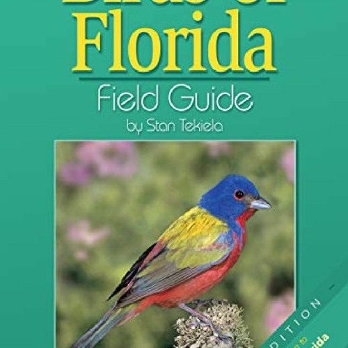 Stream episode (PDF/DOWNLOAD) Birds Of Florida Field Guide by ...