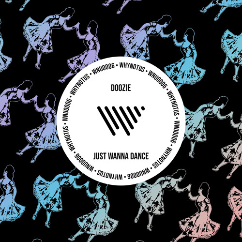 Stream Just Wanna Dance by Doozie Music | Listen online for free on ...