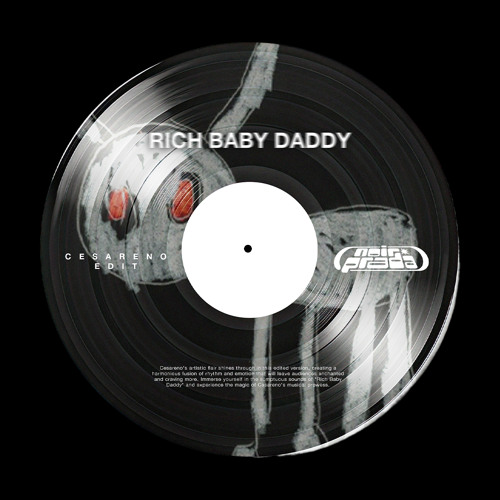 Stream RICH BABY DADDY - CESARENO EDIT (CLICK BUY FOR FREE DOWNLOAD) by ...