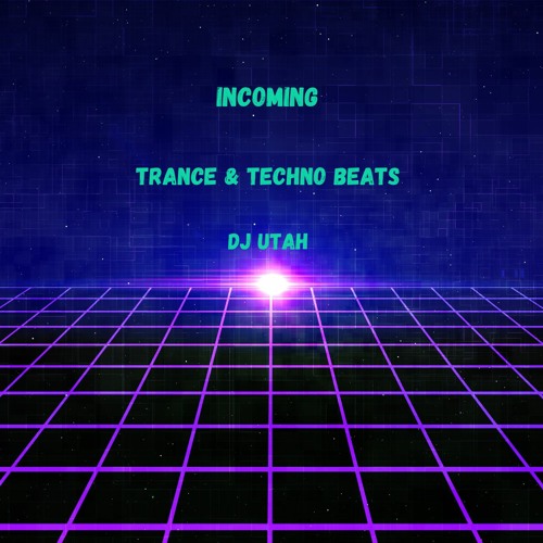 Stream INCOMING(TRANCE & TECHNO BEATS) by DJ UTAH | Listen online for ...
