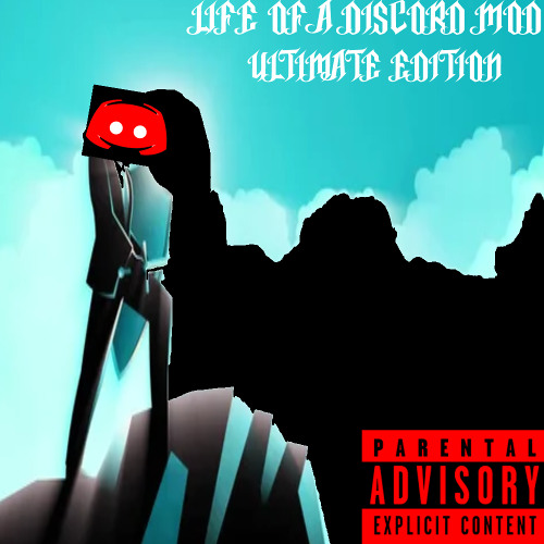 Stream The Gooner | Listen to LIFE OF A DISCORD MOD: ULTIMATE EDITION ...