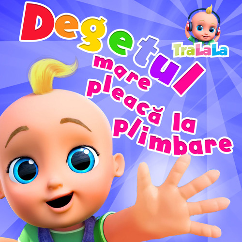Stream Degetul mare pleacă la plimbare by TRALALA | Listen online for ...