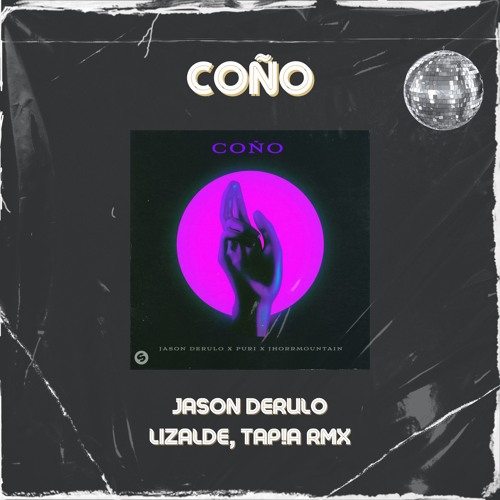 Stream Coño - Jason Derulo (LIZALDE, TAP!A FNKY RMX) FILTER by LIZALDE ...