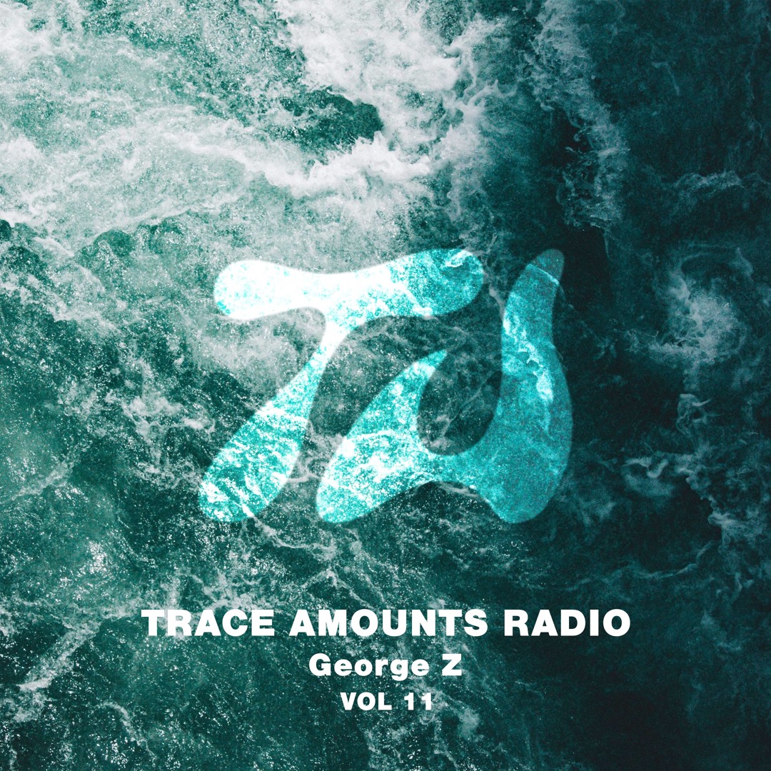 Stream Trace Amounts Radio - George Z by Trace Amounts | Listen online ...