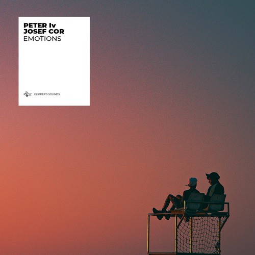Stream Peter Iv & Josef Cor - Emotions (Edit) by CLIPPER'S SOUNDS ...