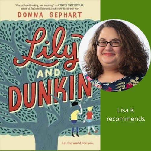 Stream episode Book Talk I Lily And Dunkin (realistic fiction) I Lisa K ...