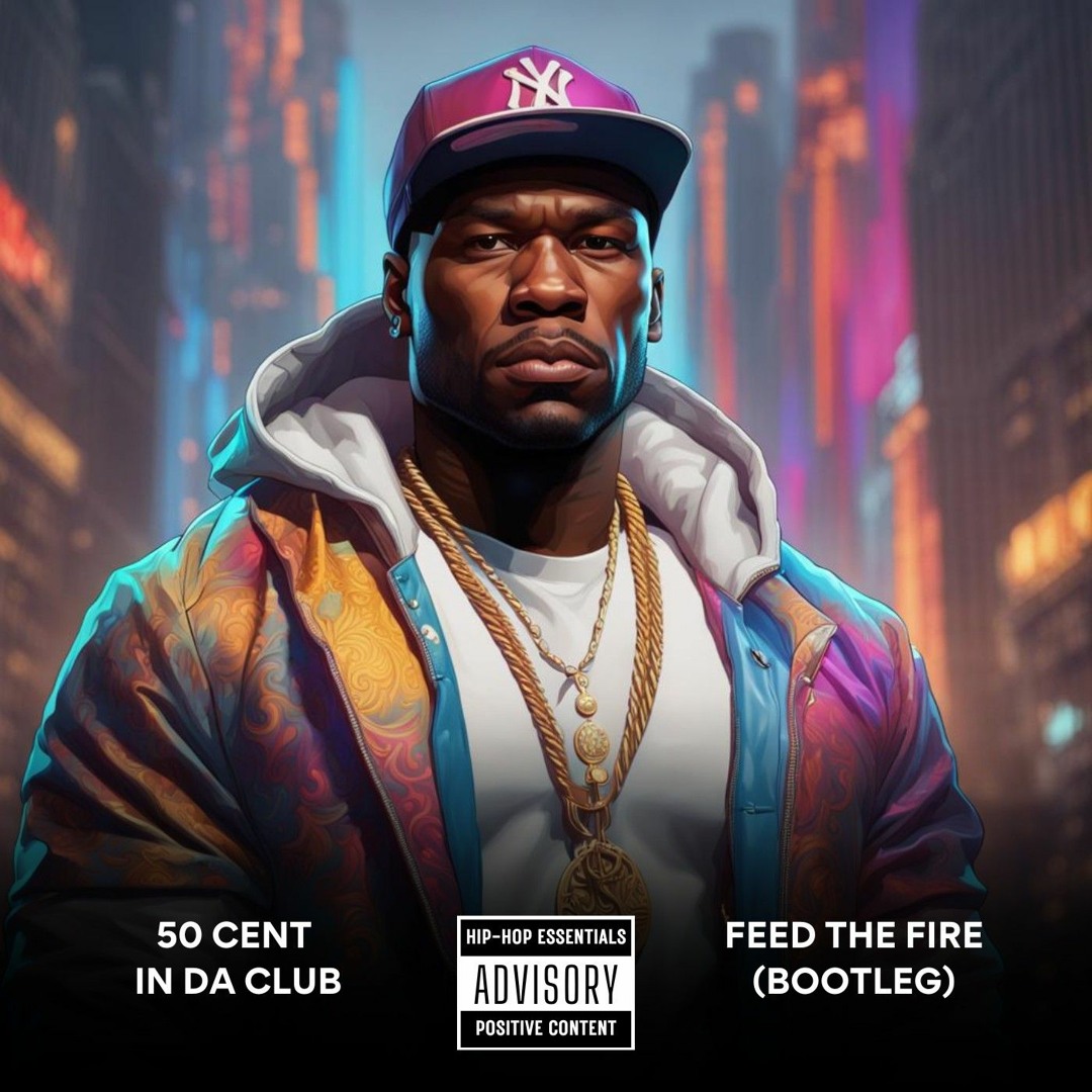 Stream 50 Cent - In Da Club (Feed The Fire Bootleg) !FREE DOWNLOAD! by ...