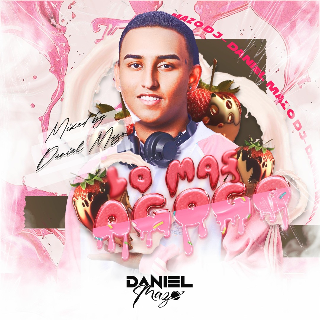 Stream LO MAS AGOGO 🍓 (Daniel Mazo DJ) # FRESEO by Daniel Mazo DJ | Listen online for free on ...