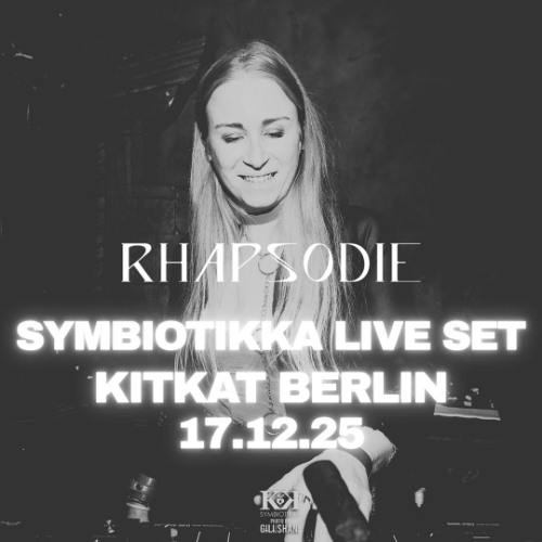 RHAPSODIE @ Symbiotikka, KitKatClub Berlin, Germany 2025-12-17