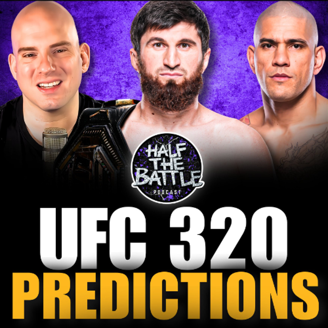 Stream episode #624 - UFC 320 FULL CARD Predictions by Half The Battle ...