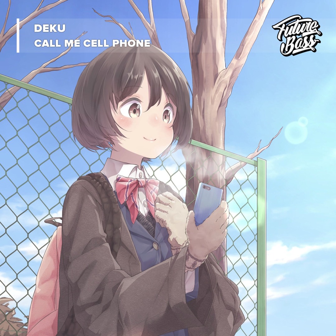 Stream Deku - Call Me Cell Phone [Future Bass Release] by Future Bass ...