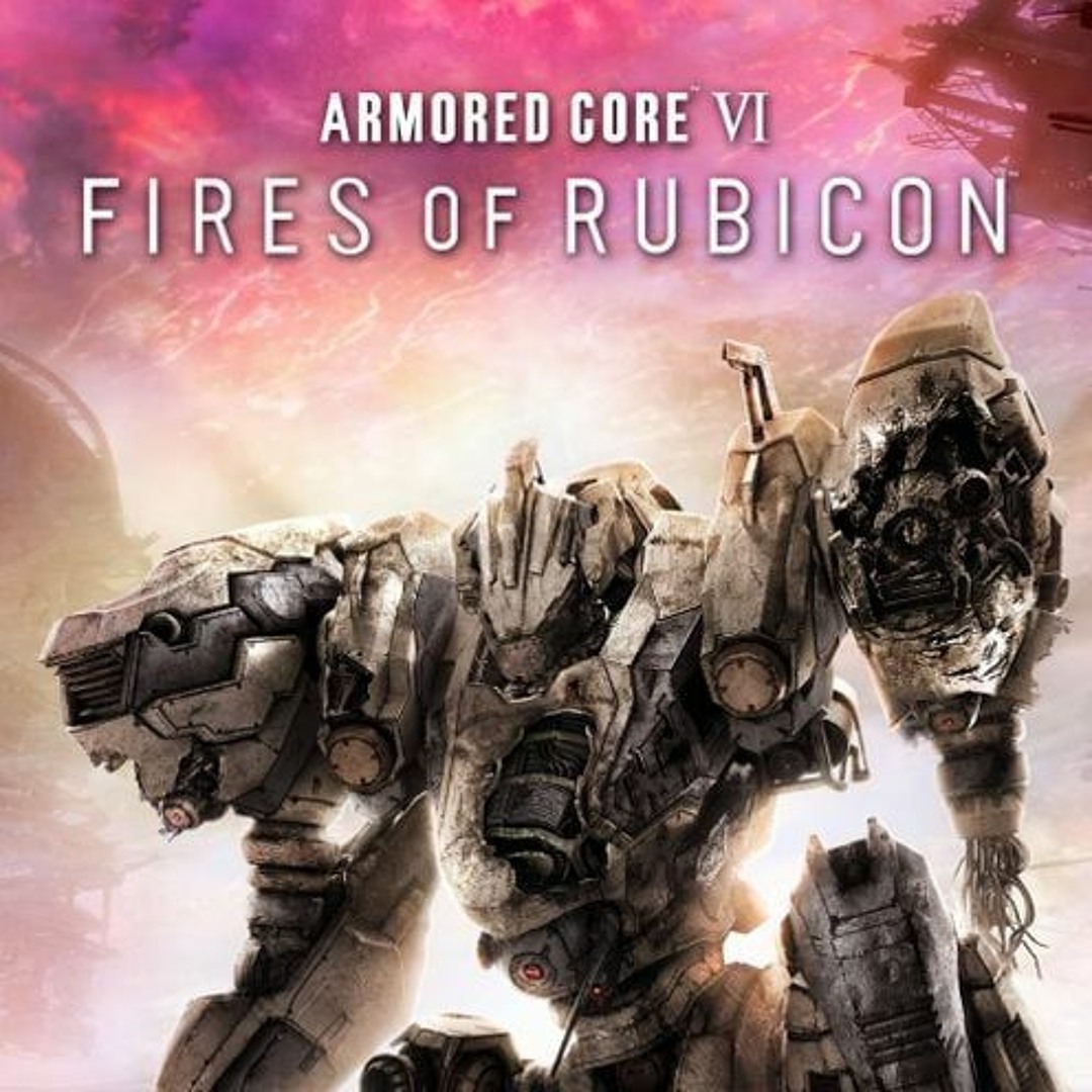 Stream Lam | Listen to Armored Core VI Fires of Rubicon Official ...