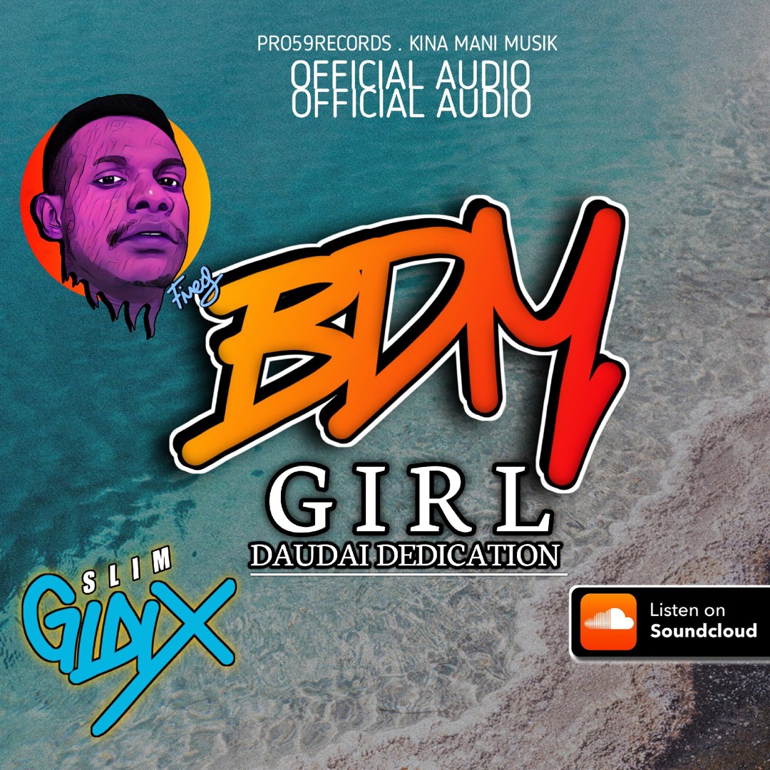 Stream BDM-_-GIRL (SLIMGIDIX) Official.mp3 by SLIM GIDIX official ...