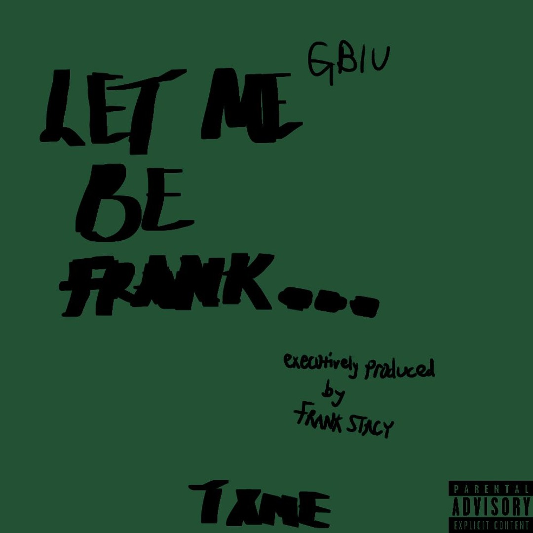 Stream txne | Listen to Let me be frank... playlist online for free on ...