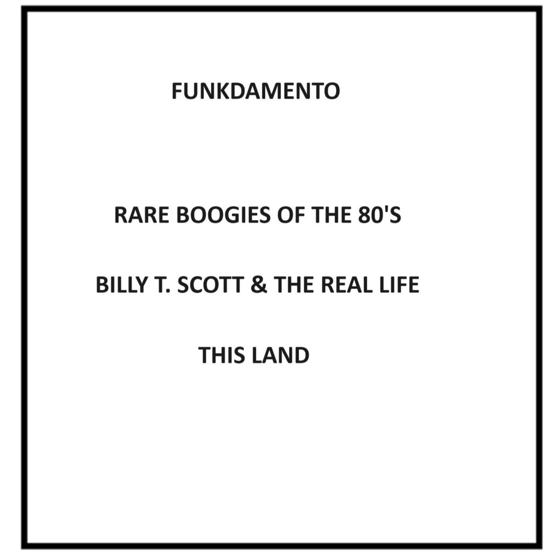 Stream Billy T. Scott & The Real Life - This Land by Diego-Funkdamento ...