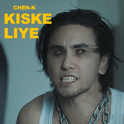 Stream Kiske Liye by CHEN-K | Listen online for free on SoundCloud