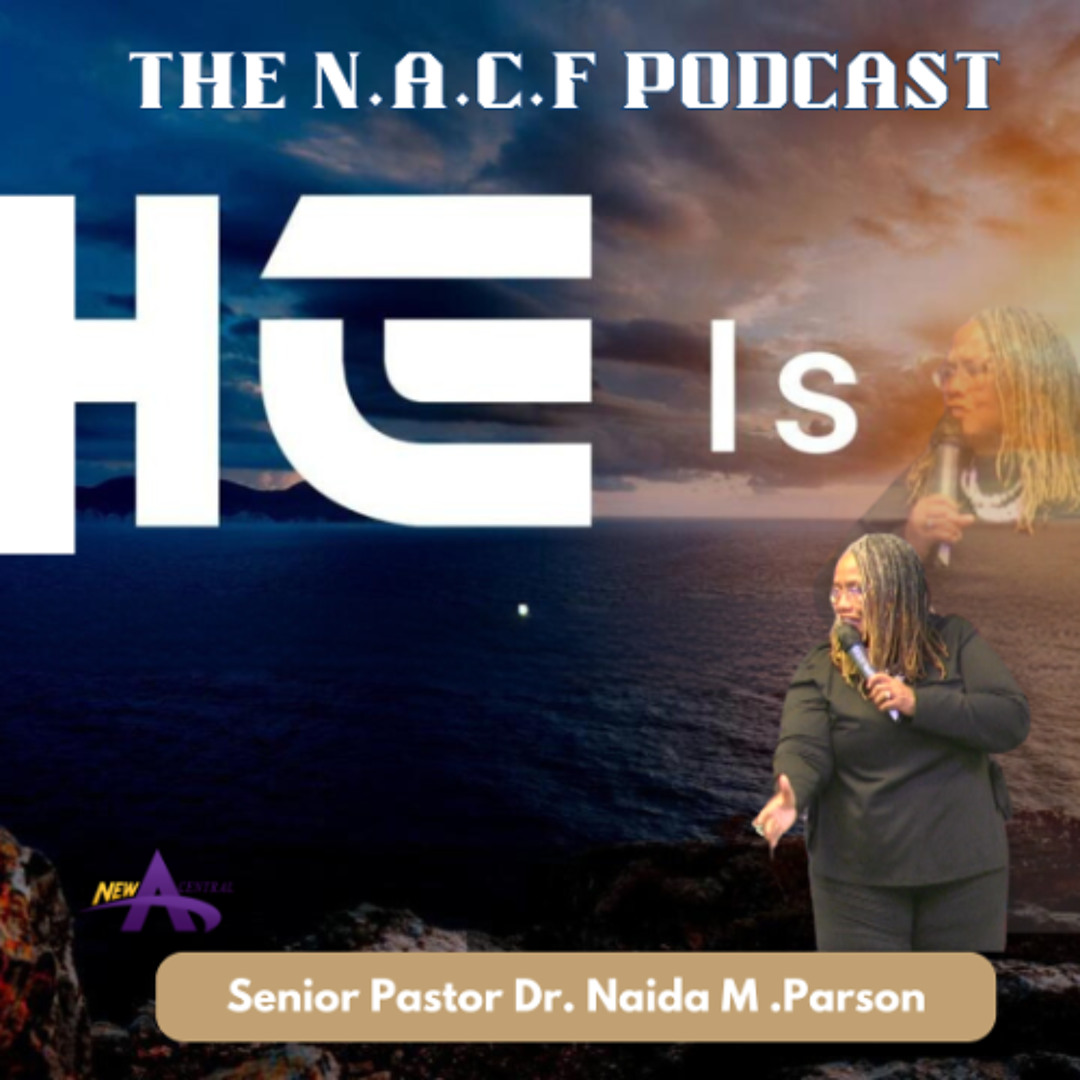 Stream HE Is -Jesus Is Week 1 \\ Senior Pastor Dr. Naida M. Parson by ...