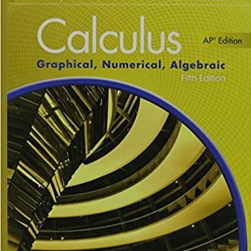 Stream P.D.F. ️DOWNLOAD⚡️ ADVANCED PLACEMENT CALCULUS 2016 GRAPHICAL ...