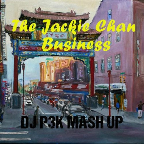 Stream Tiesto & Dzeko - Jackie Chan X The Business (DJ P3K Mash Up) by ...
