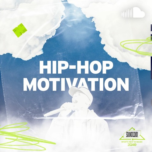 Stream SoundCloud Stories | Listen to Hip-Hop Motivation playlist ...