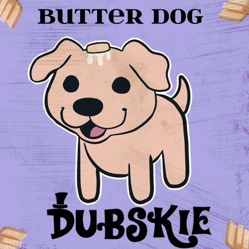 Stream Butter Dog (The Dog With The Butter) by Dubskie | Listen online ...