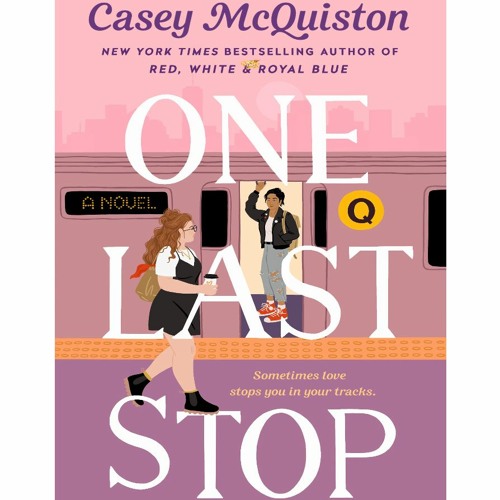 Stream How To Read For Free One Last Stop from Surratt282 | Listen ...