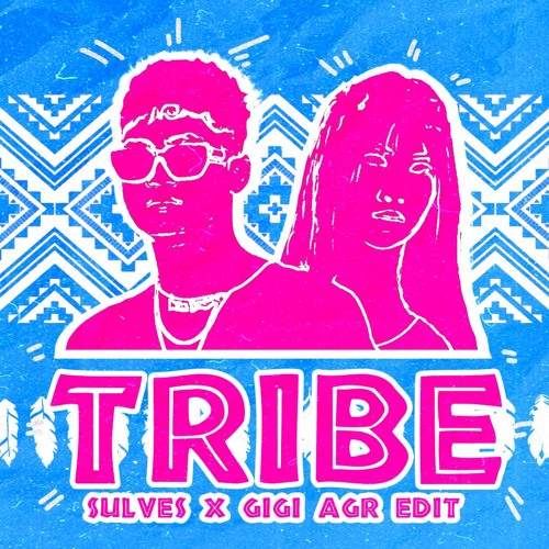 pumpyoursound.com | Fanlink - TRIBE [ SULVES X GIGI AGR EDIT ]